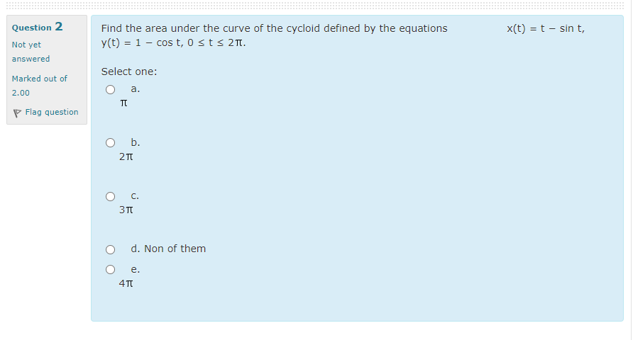 Solved x(t) = t - sint, Question 2 Not yet answered Find the | Chegg.com