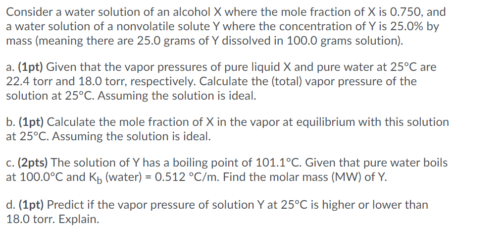 Solved Consider a water solution of an alcohol X where the | Chegg.com
