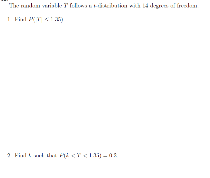 Solved The random variable T follows a t-distribution with | Chegg.com