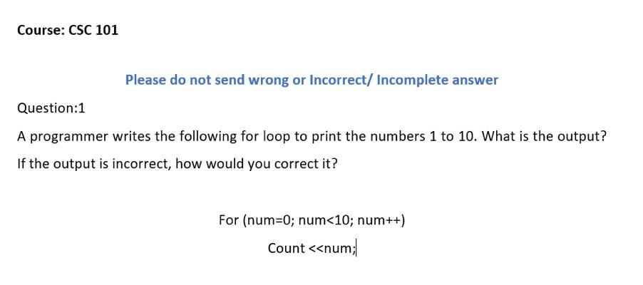 Solved Question:1 A programmer writes the following for loop | Chegg.com