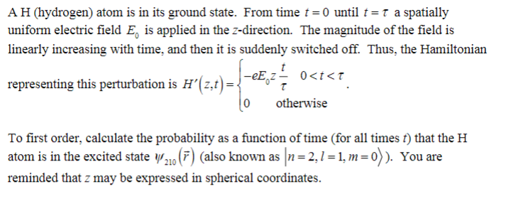 Solved A H Hydrogen Atom Is In Its Ground State From Time