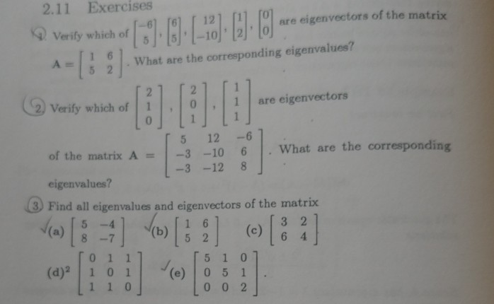 Solved 2.11 Exercises are eigenvectors of the matrix Verify | Chegg.com