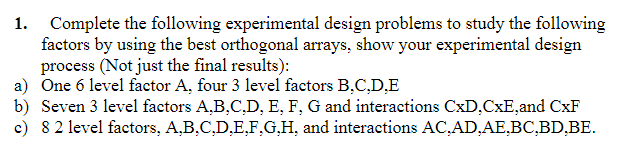 Solved Complete the following experimental design problems | Chegg.com