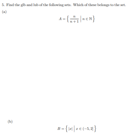 Solved 5. Find the glb and lub of the following sets. Which | Chegg.com