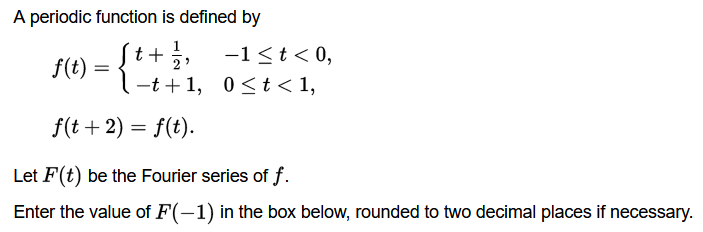 Solved A periodic function is defined by | Chegg.com