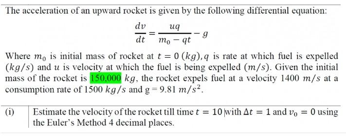 Solved The acceleration of an upward rocket is given by the | Chegg.com