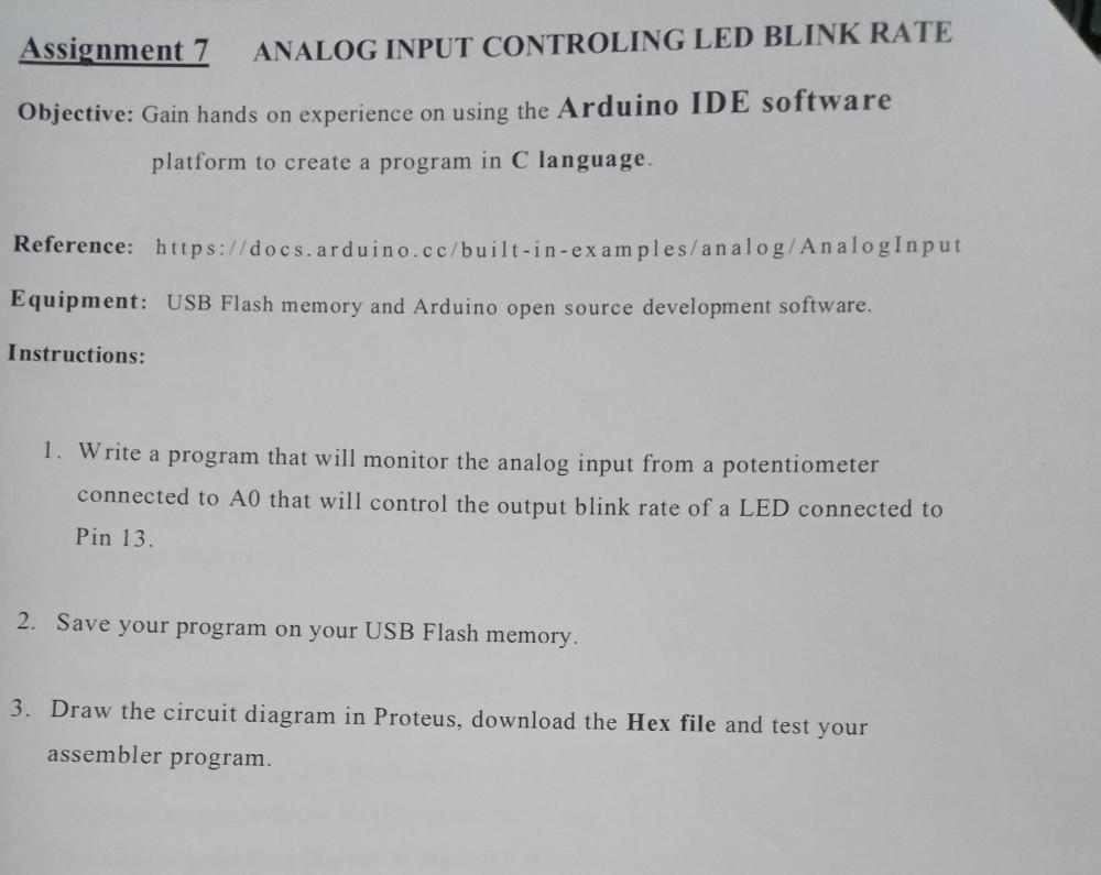 Solved Assignment 7 ANALOG INPUT CONTROLING LED BLINK RATE | Chegg.com