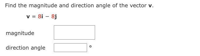 Solved Find the magnitude and direction angle of the vector | Chegg.com