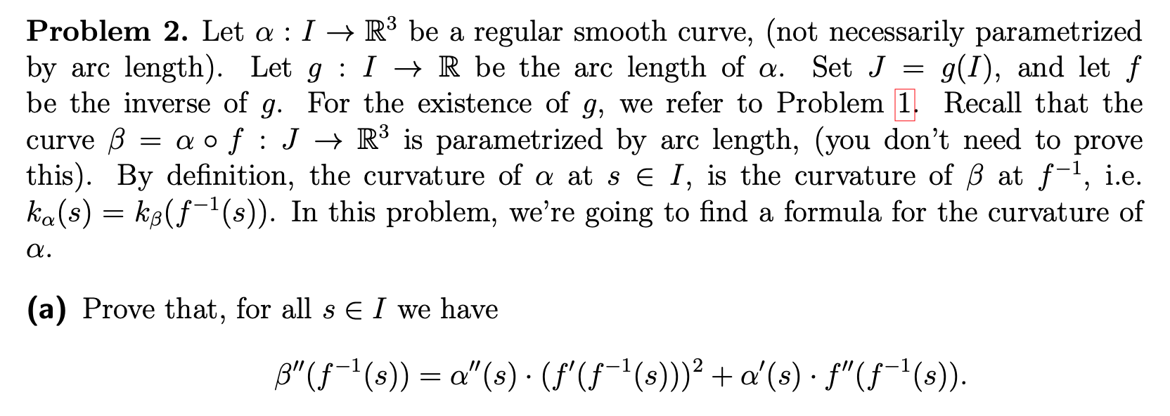 Problem 2. Let a:1 + Rº be a regular smooth curve, | Chegg.com