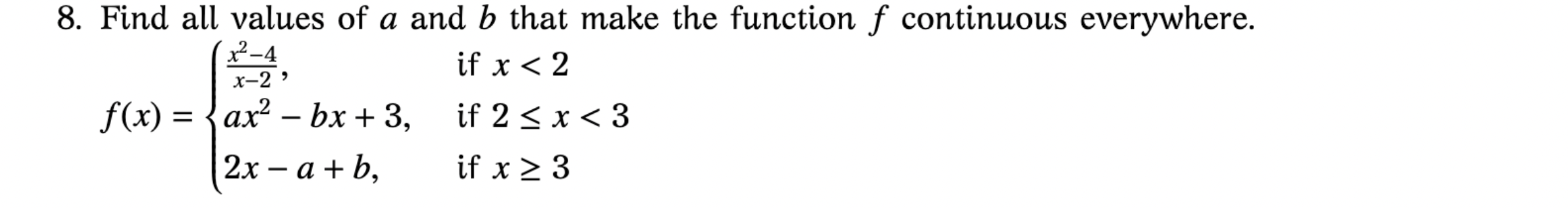 Solved Find all values of a and b ﻿that make the function f | Chegg.com