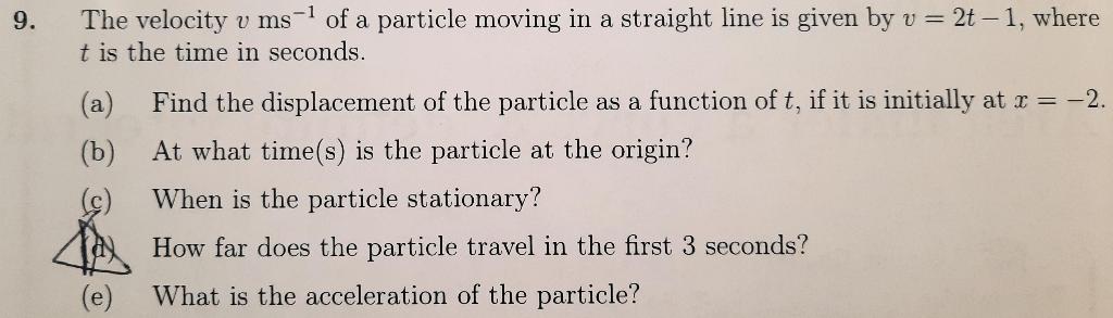 Solved The velocity v ms−1 of a particle moving in a | Chegg.com