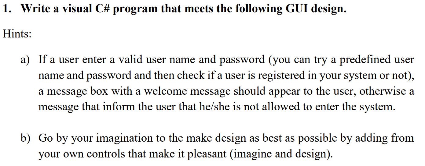 Solved I want Code C# Visual Programming & Screenshot | Chegg.com