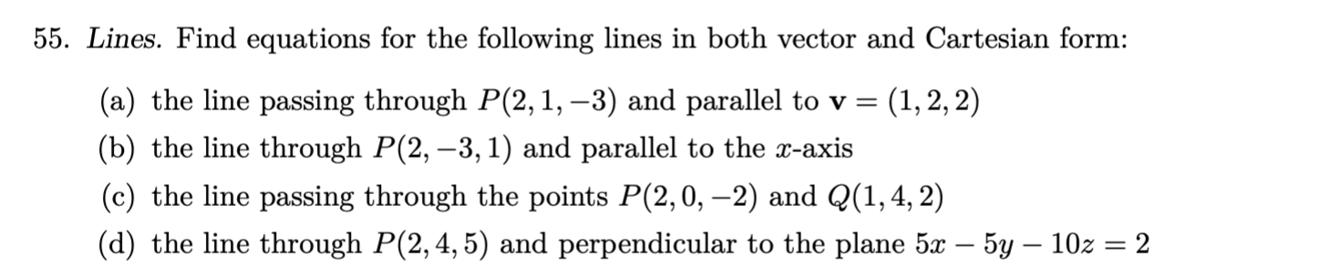 Solved Lines. Find equations for the following lines in both | Chegg.com
