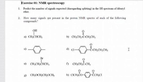Solved Exercise 01: NMR spectroscopy 1. Predict the number | Chegg.com