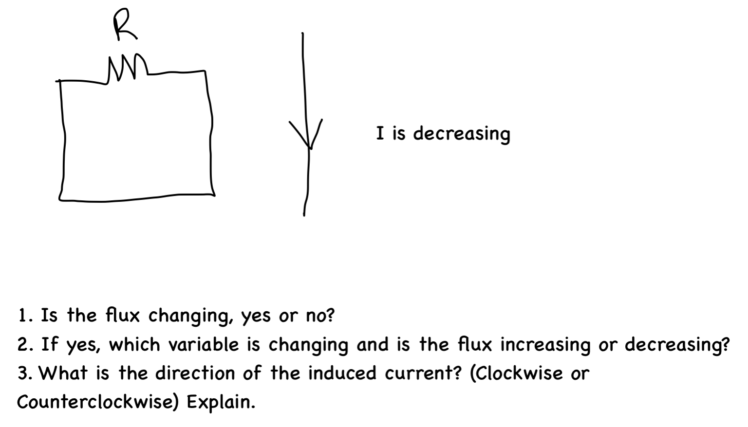 Solved R M I is decreasing 1. Is the flux changing, yes or | Chegg.com