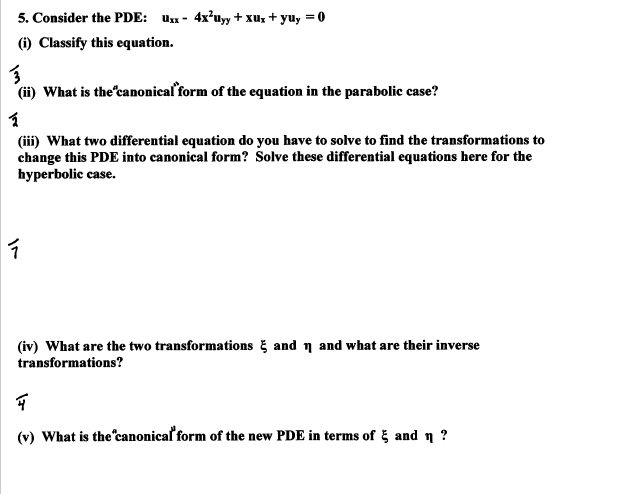 Solved 5. Consider the PDE: Uxx - 4x?uyy + xux + yuy = 0 (1) | Chegg.com