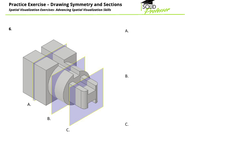 Solved In the numbered spaces, draw flat sections from where | Chegg.com