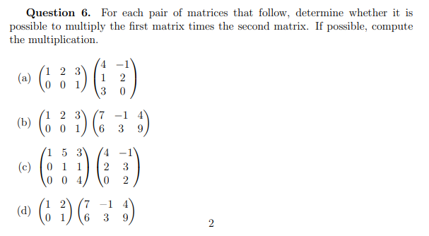 Solved Question 6. For each pair of matrices that follow, | Chegg.com
