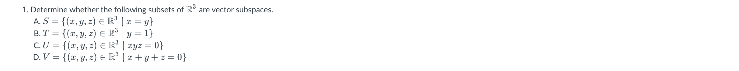 Solved Determine whether the following subsets of R3 ﻿are | Chegg.com