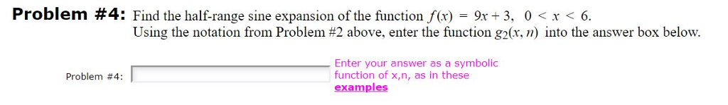 Solved Problem #4 : Find the half-range sine expansion of | Chegg.com