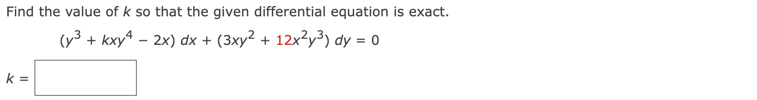 Solved Find the value of k ﻿so that the given differential | Chegg.com