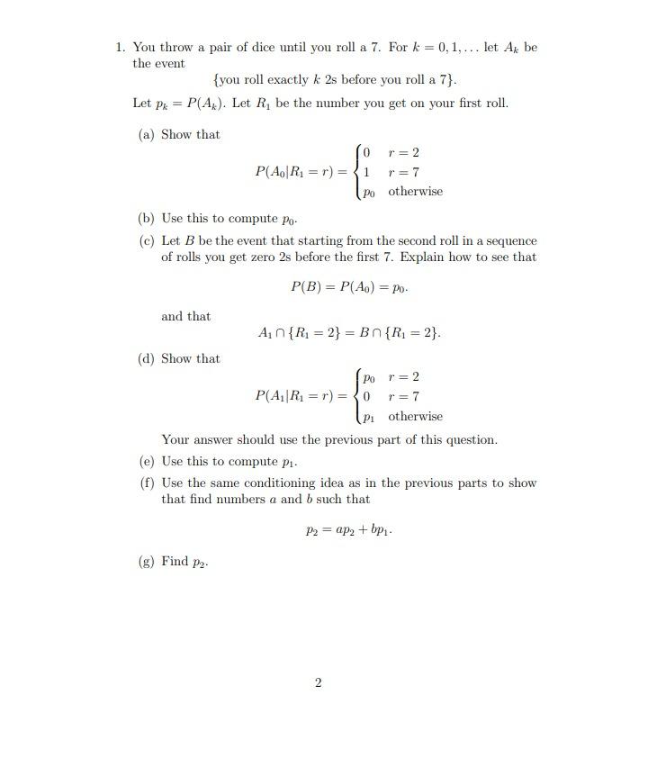 Solved 1. You throw a pair of dice until you roll a 7. For k | Chegg.com