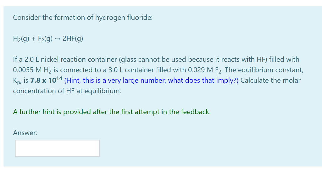 Solved Consider the formation of hydrogen fluoride: H2(g) | Chegg.com
