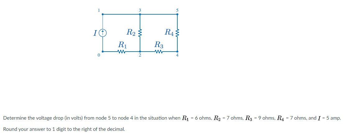Solved 1 I R2 R4 ; Ri AM R3 M 0 Determine the voltage drop | Chegg.com