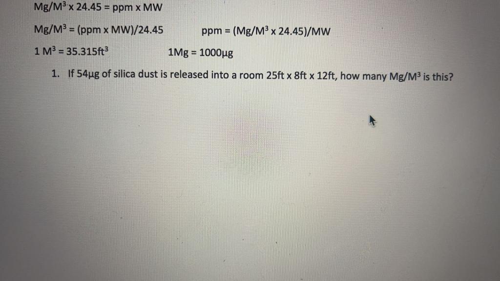 Solved Mg/M® x 24.45 = ppm x MW Mg/M3 = (ppm x MW)/24.45 ppm | Chegg.com