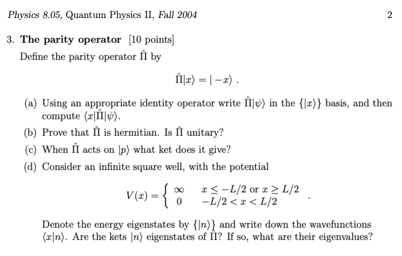 Solved Physics 8.05, Quantum Physics II, Fall 2004 N 3. The | Chegg.com