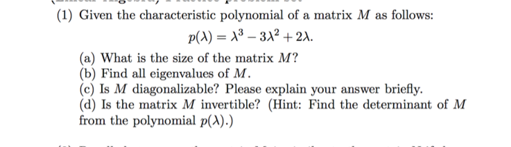 Solved (1) Given the characteristic polynomial of a matrix M | Chegg.com