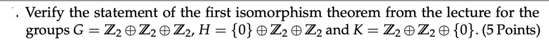 Solved Verify the statement of the first isomorphism theorem | Chegg.com