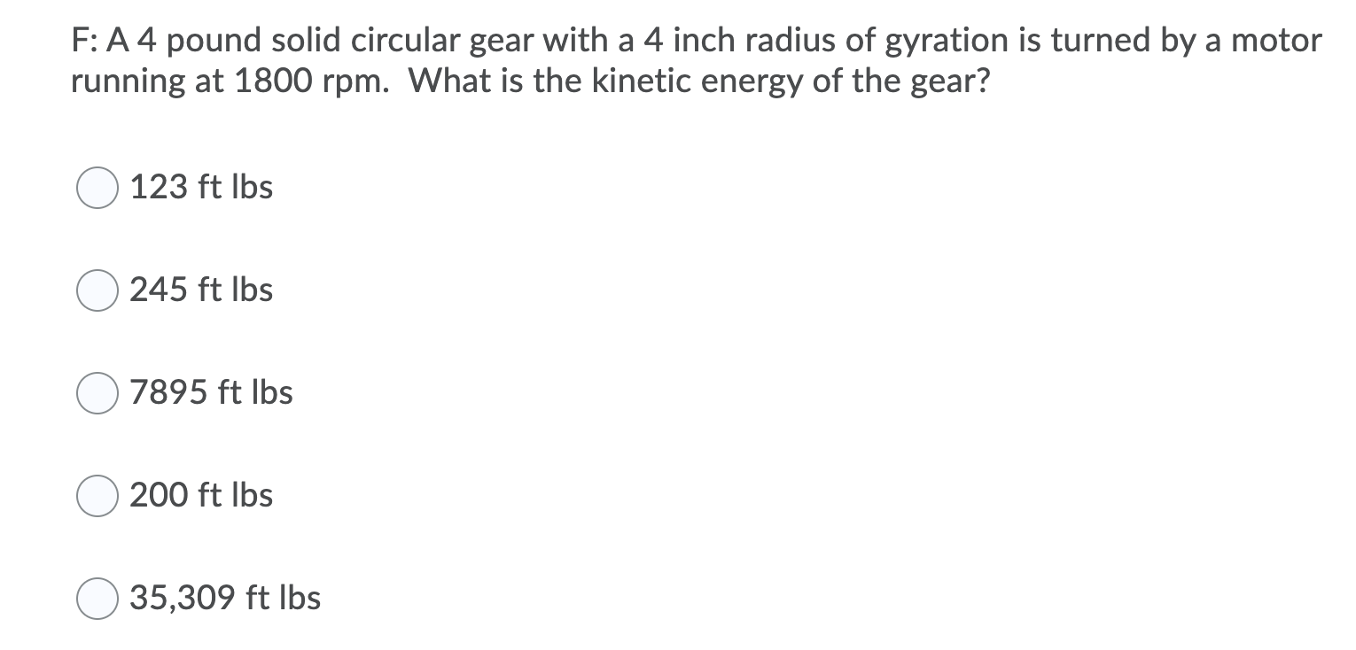 Solved F: A 4 pound solid circular gear with a 4 inch radius | Chegg.com