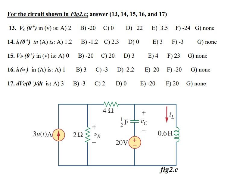 Solved For the circuit shown in Fig2.c; answer (13, 14, 15, | Chegg.com
