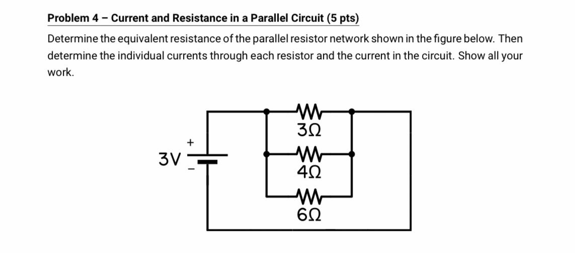 Solved Problem 4 - Current and Resistance in a Parallel | Chegg.com