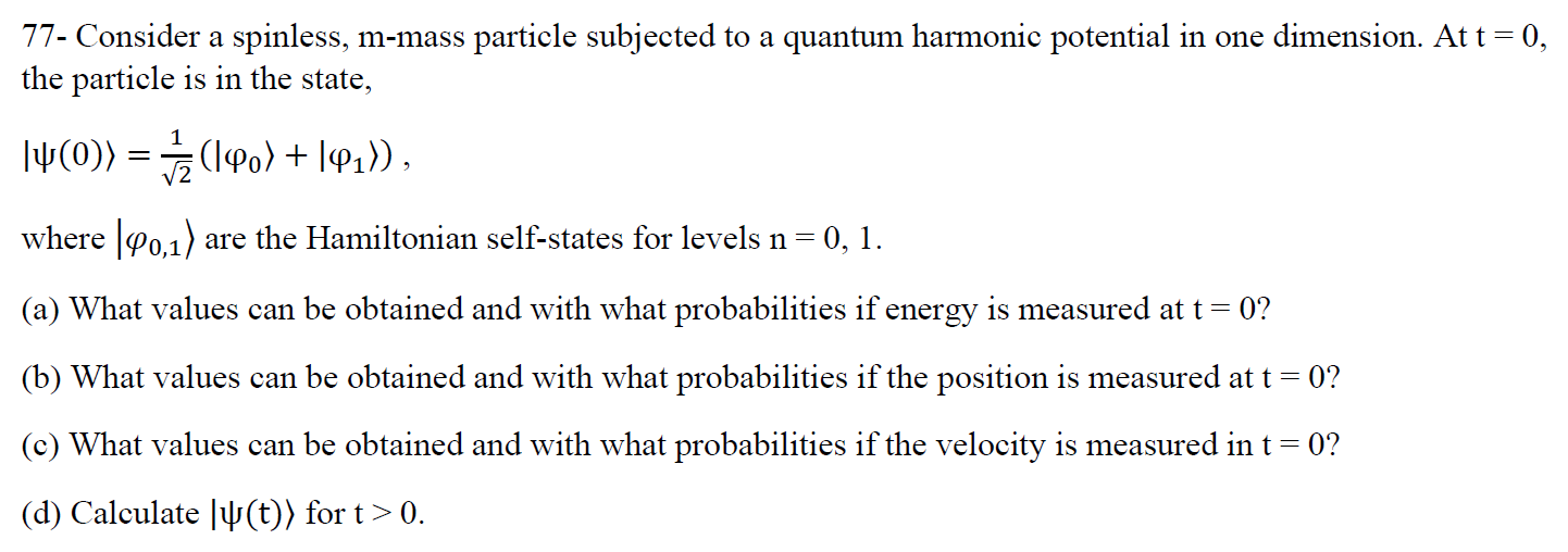 Solved 1 = 77- Consider a spinless, m-mass particle | Chegg.com