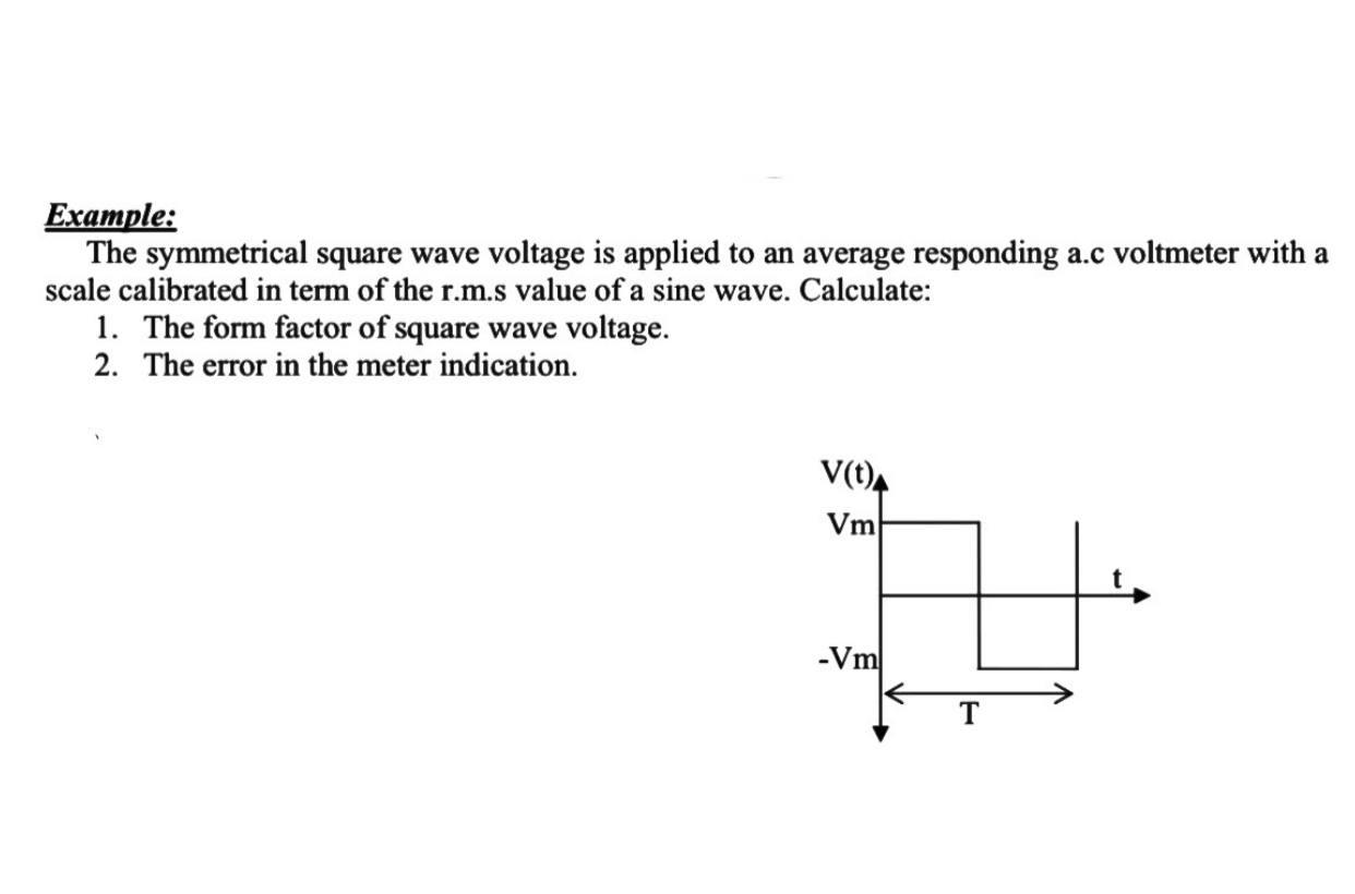 Solved Example: The symmetrical square wave voltage is | Chegg.com