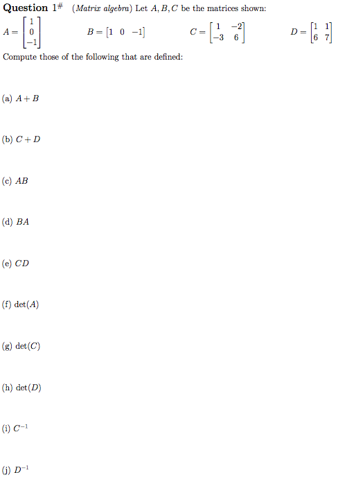 Solved Question 1# (Matriz algebra) Let A, B, C be the | Chegg.com