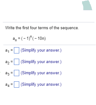Solved Write the first four terms of the sequence. | Chegg.com