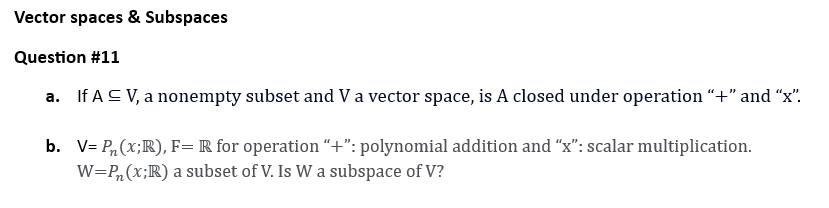 Solved Question \#11 a. If A⊆V, a nonempty subset and V a | Chegg.com