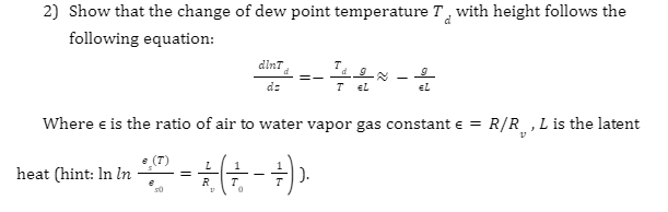Solved 2) Show that the change of dew point temperature Te | Chegg.com