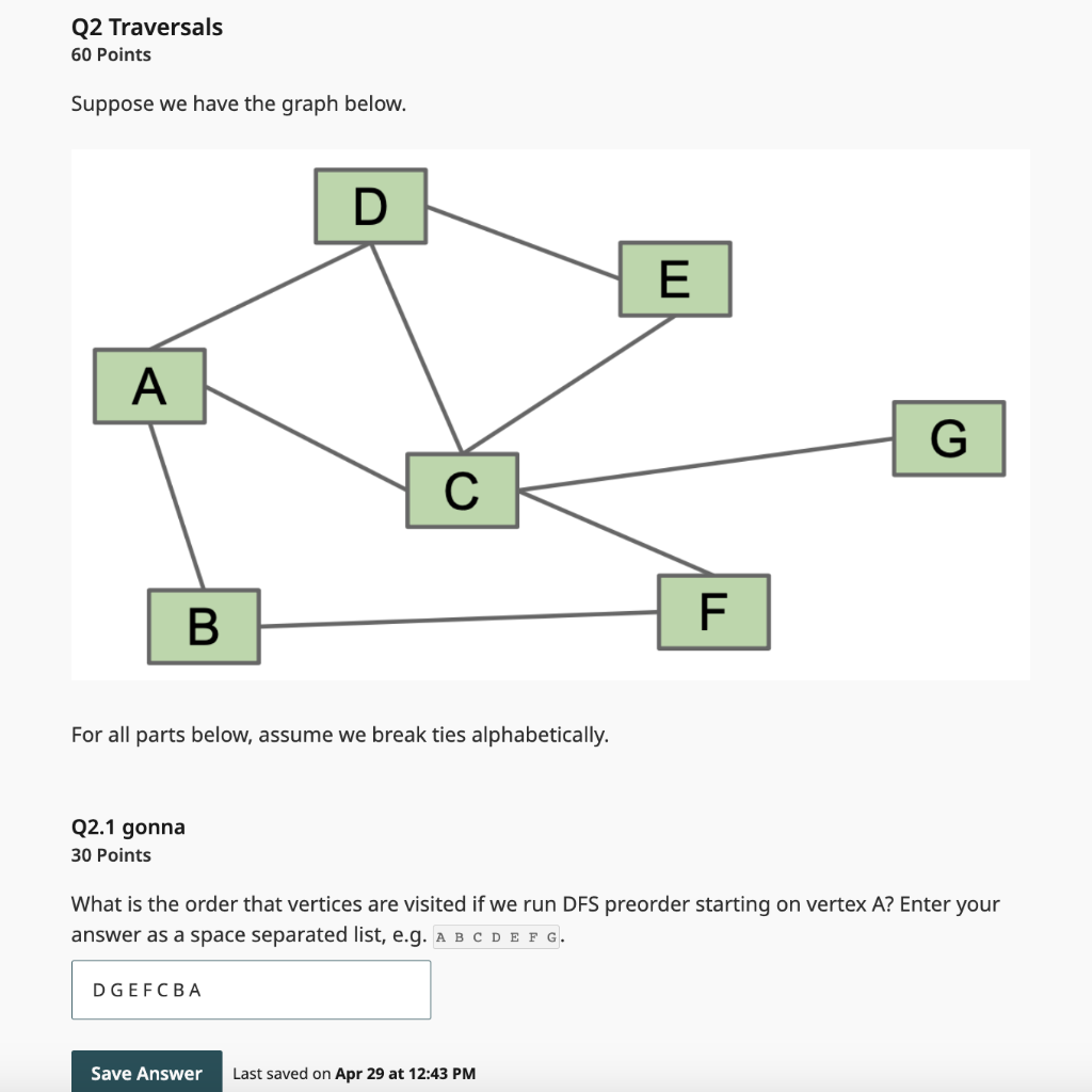 Solved Q2 Traversals 60 Points Suppose we have the graph | Chegg.com