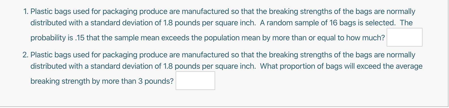 Solved 1. Plastic bags used for packaging produce are | Chegg.com
