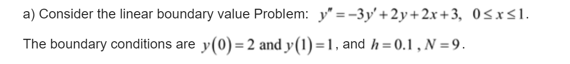 Solved a) Consider the linear boundary value Problem: y" | Chegg.com