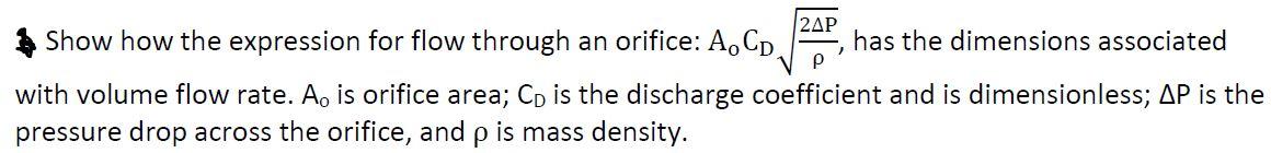 Solved 2ΔΡ P Show how the expression for flow through an | Chegg.com