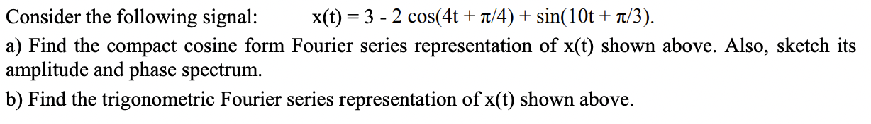 Consider the following signal: | Chegg.com