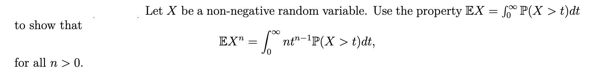 Solved Let X be a non-negative random variable. Use the | Chegg.com