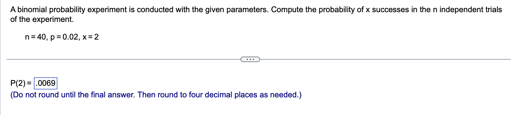 Solved A binomial probability experiment is conducted with | Chegg.com