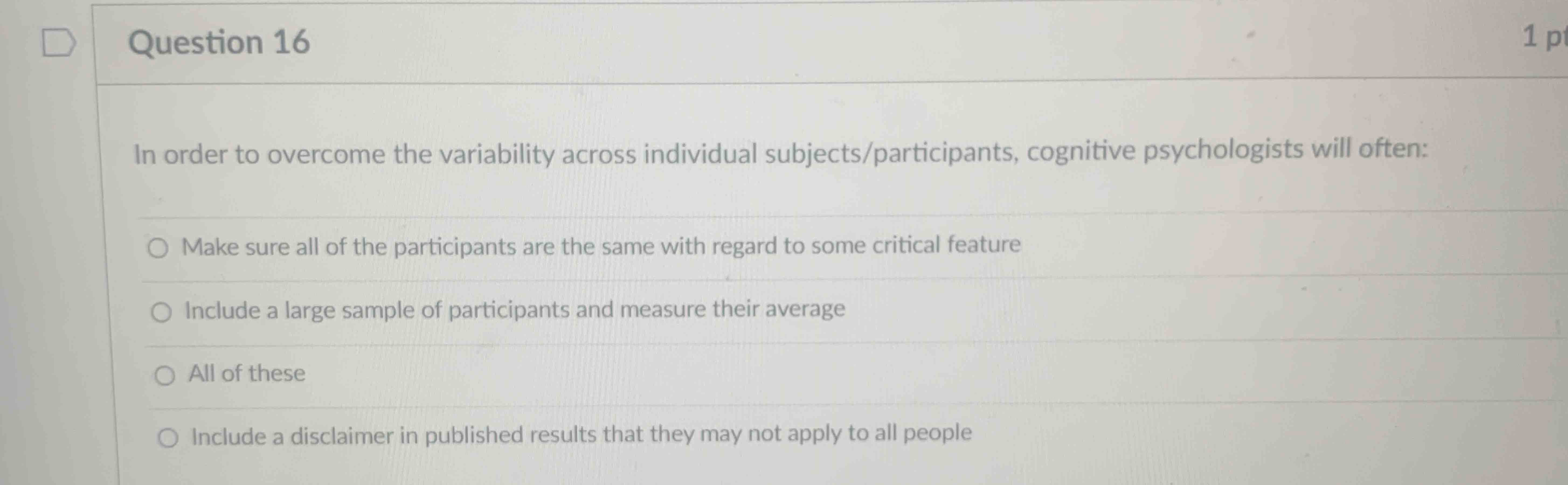 Solved Question 16In order to overcome the variability | Chegg.com