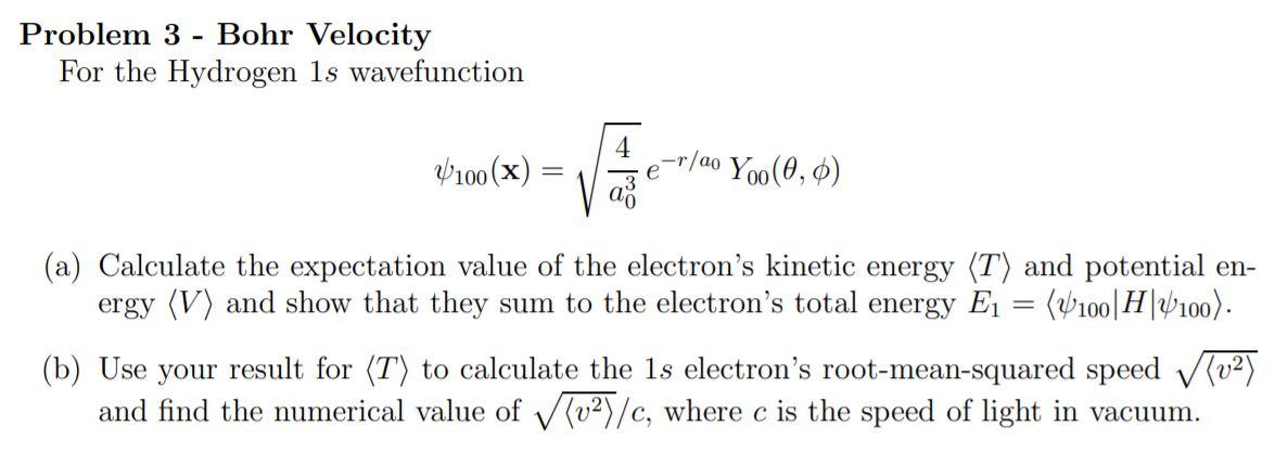 Solved Problem 3 - Bohr Velocity For the Hydrogen ls | Chegg.com